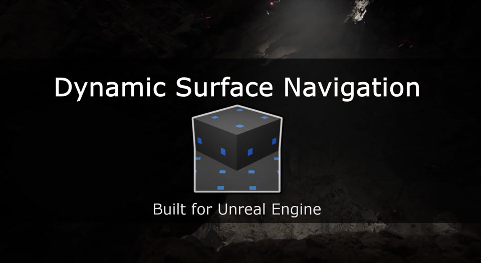 Unreal Engine - Dynamic Surface Navigation Download For UE (4.27, 5.0-5.5)